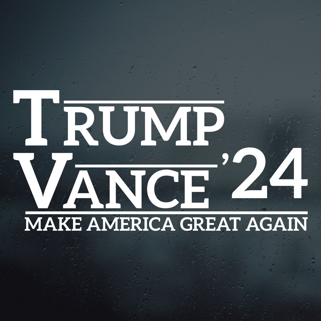 Trump Vance 2024 Vinyl Decal, Trump, Vance, Conservative, Republican Decal - Etsy