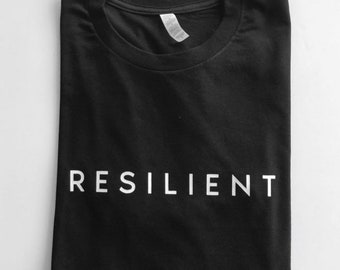 Resilient T Shirt - Etsy
