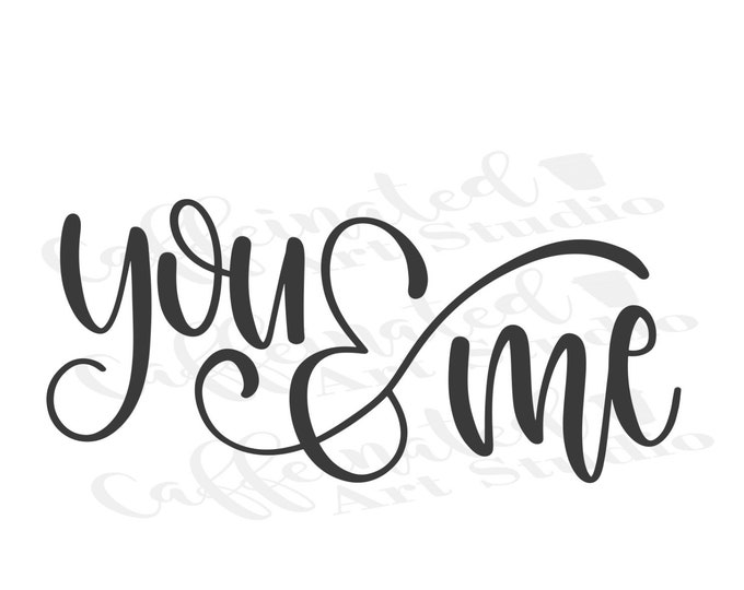 Customizable You & Me Sign SVG | Valentine's Day Gift (digital File ...