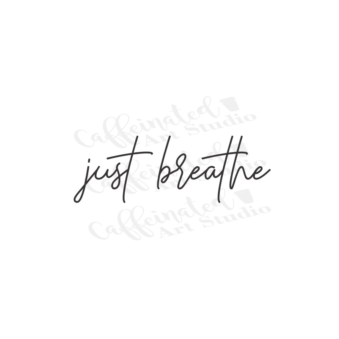 Just Breathe Svg / Breathe Svg / Relax Svg / Just Breathe | Etsy