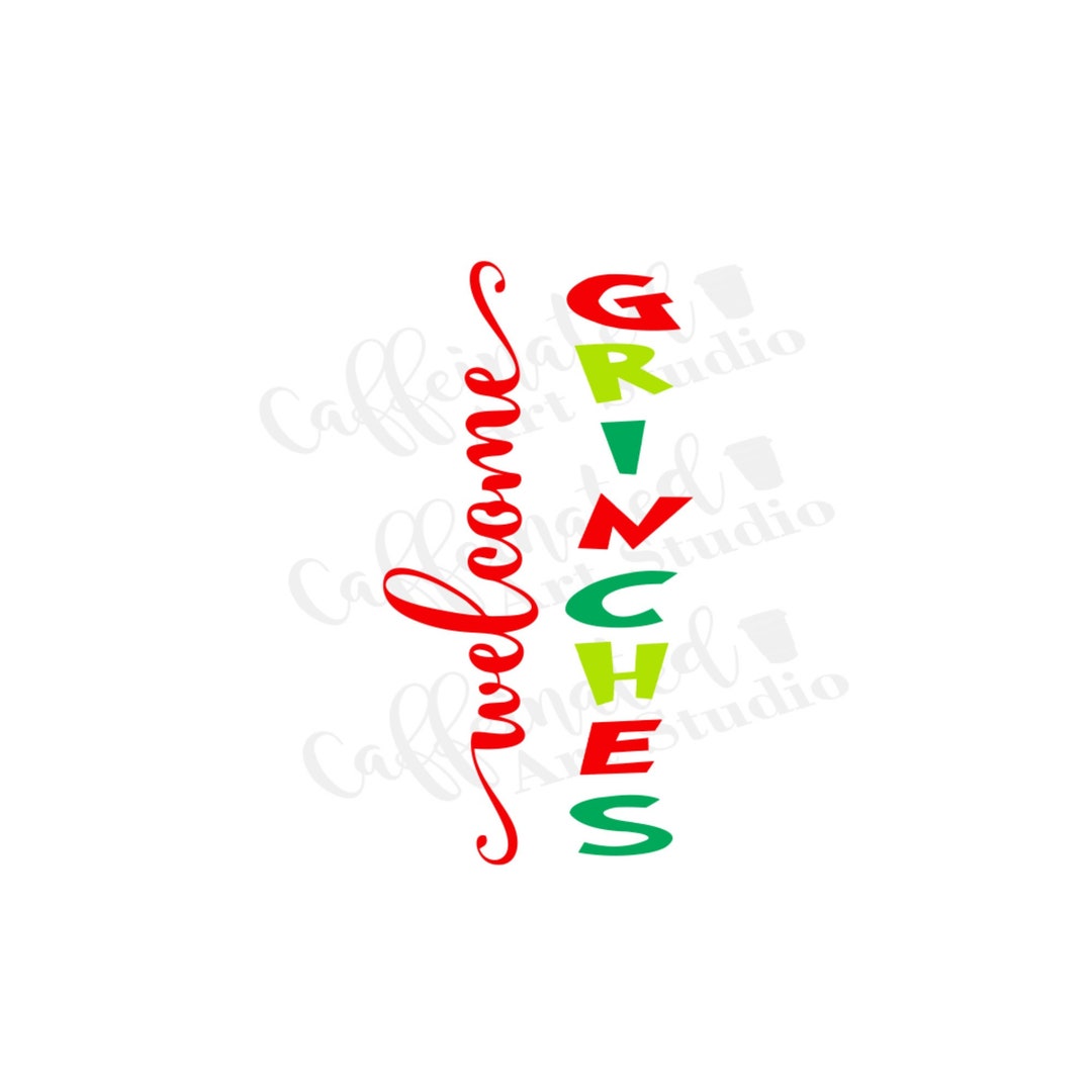 Welcome Grinches Svg / Merry Grinchmas Svg / Christmas 2025 Svg / Porch ...