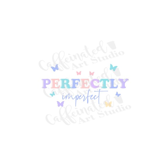 Perfectly Imperfect Svg / Self Love Svg / Self Love Club Svg / | Etsy