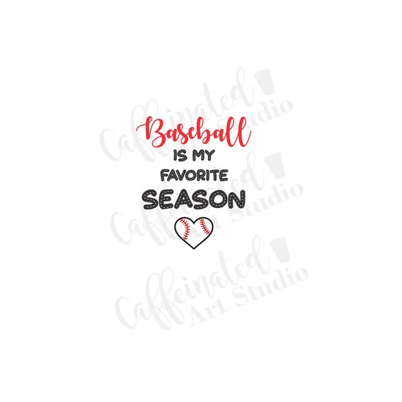 Baseball is My Favorite Season Digital Download / Baseball / - Etsy