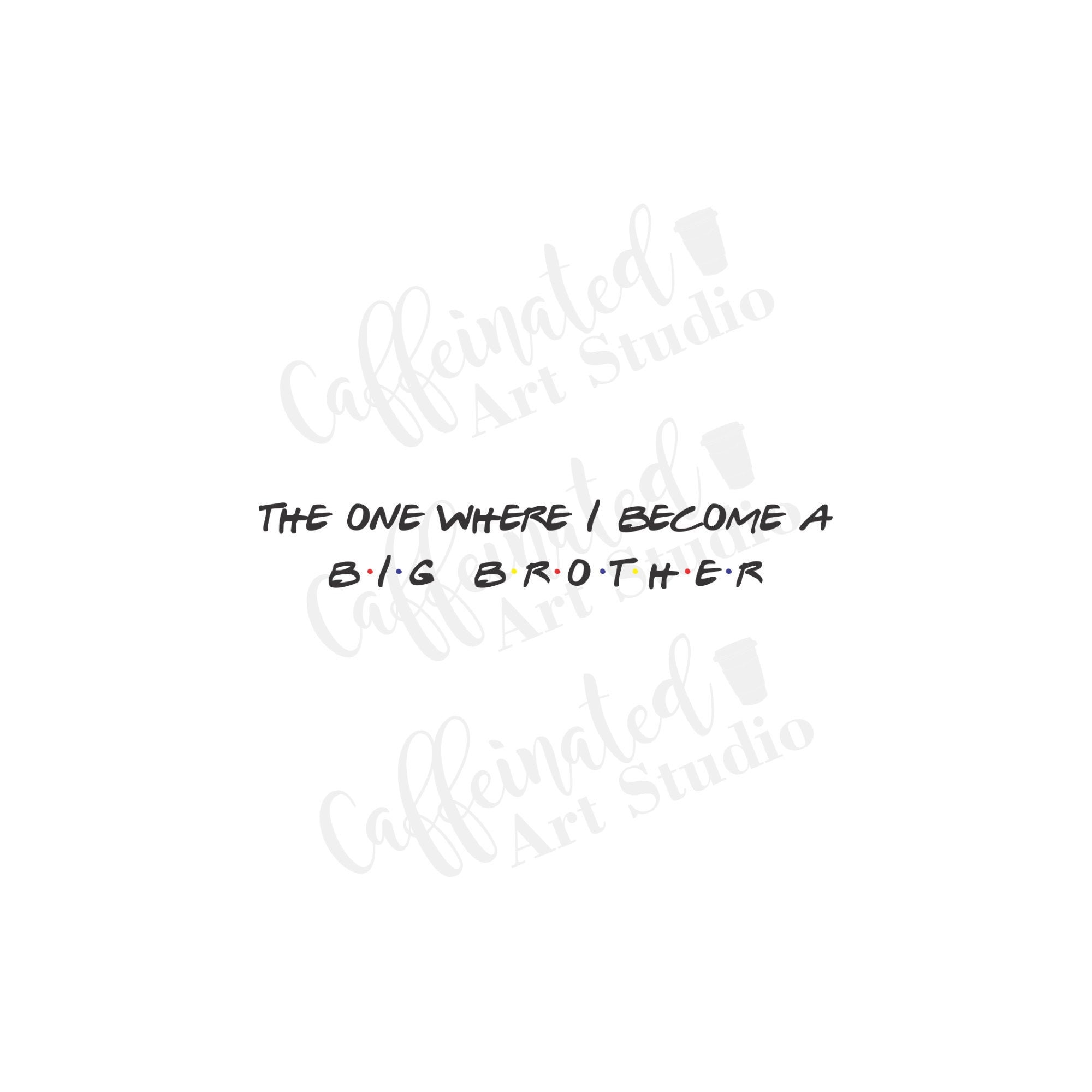 Big Brother Svg / Friends Inspired / Big Brother / Digital | Etsy