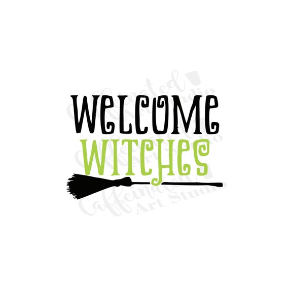 Welcome Witches Svg / Welcome Svg / Halloween Svg / Witches - Etsy