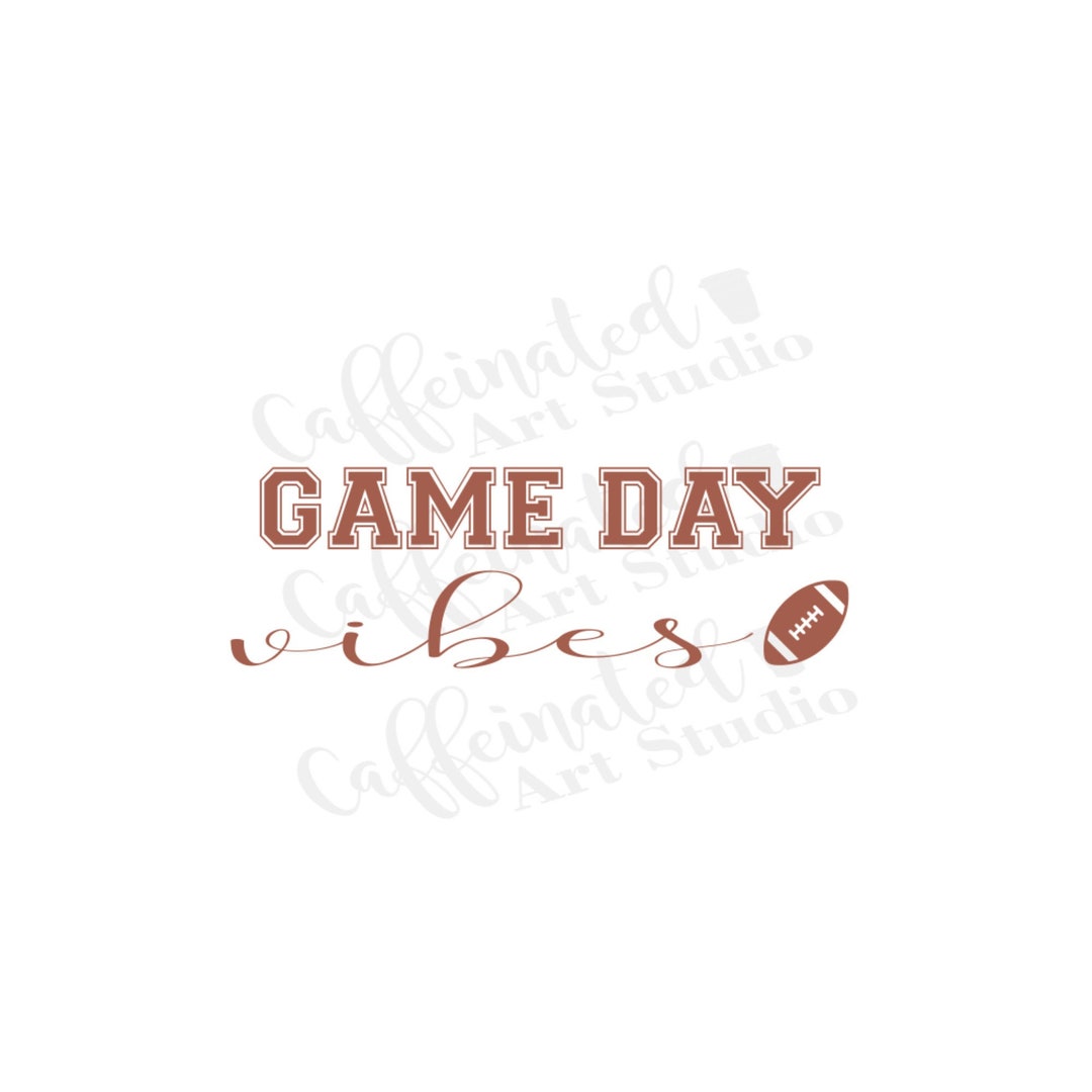 Game Day Vibes Svg / Football Svg / Love Football Svg / Gameday Svg ...