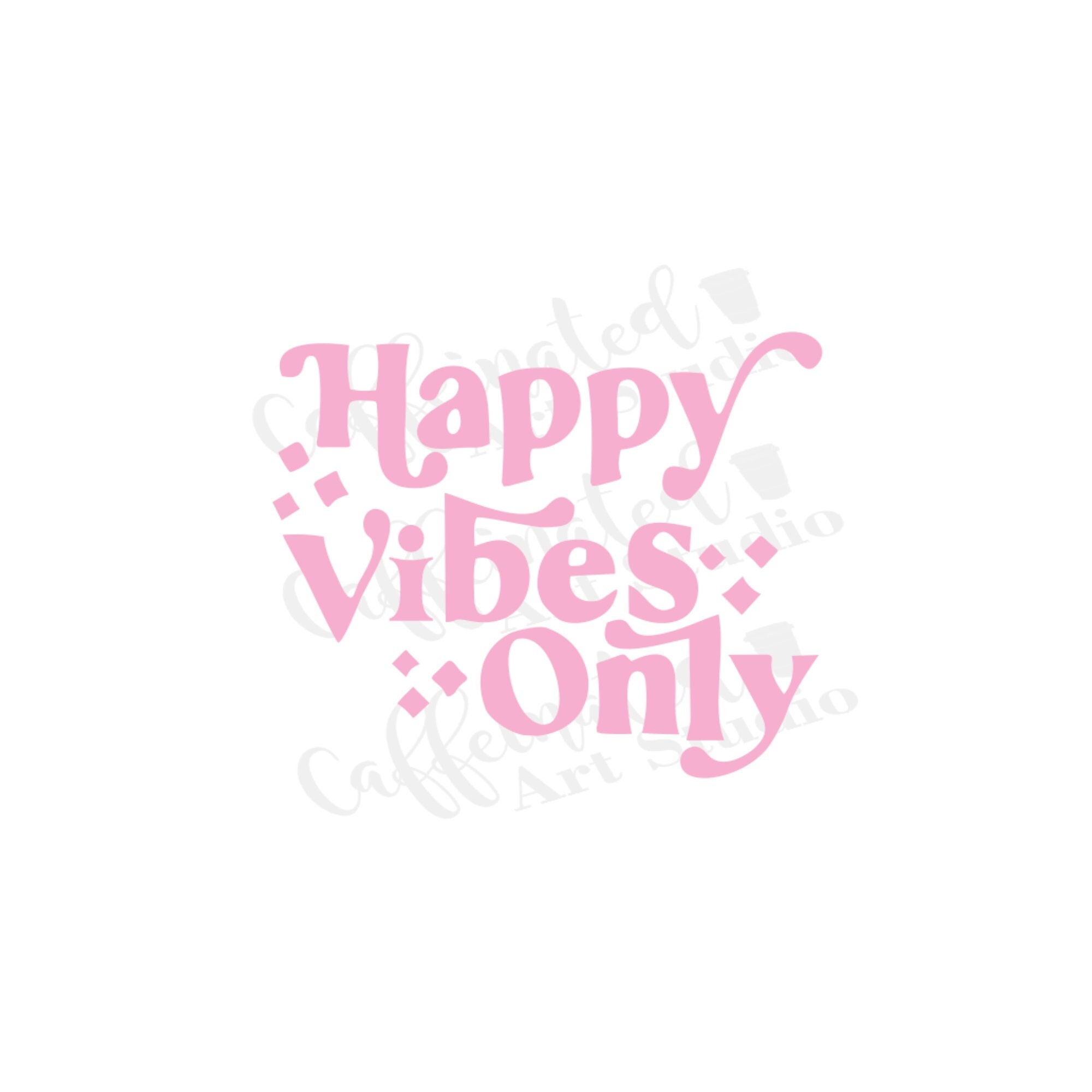 Happy Vibes Only Svg / Happy Svg / Retro Svg / Good Vibes Only | Etsy