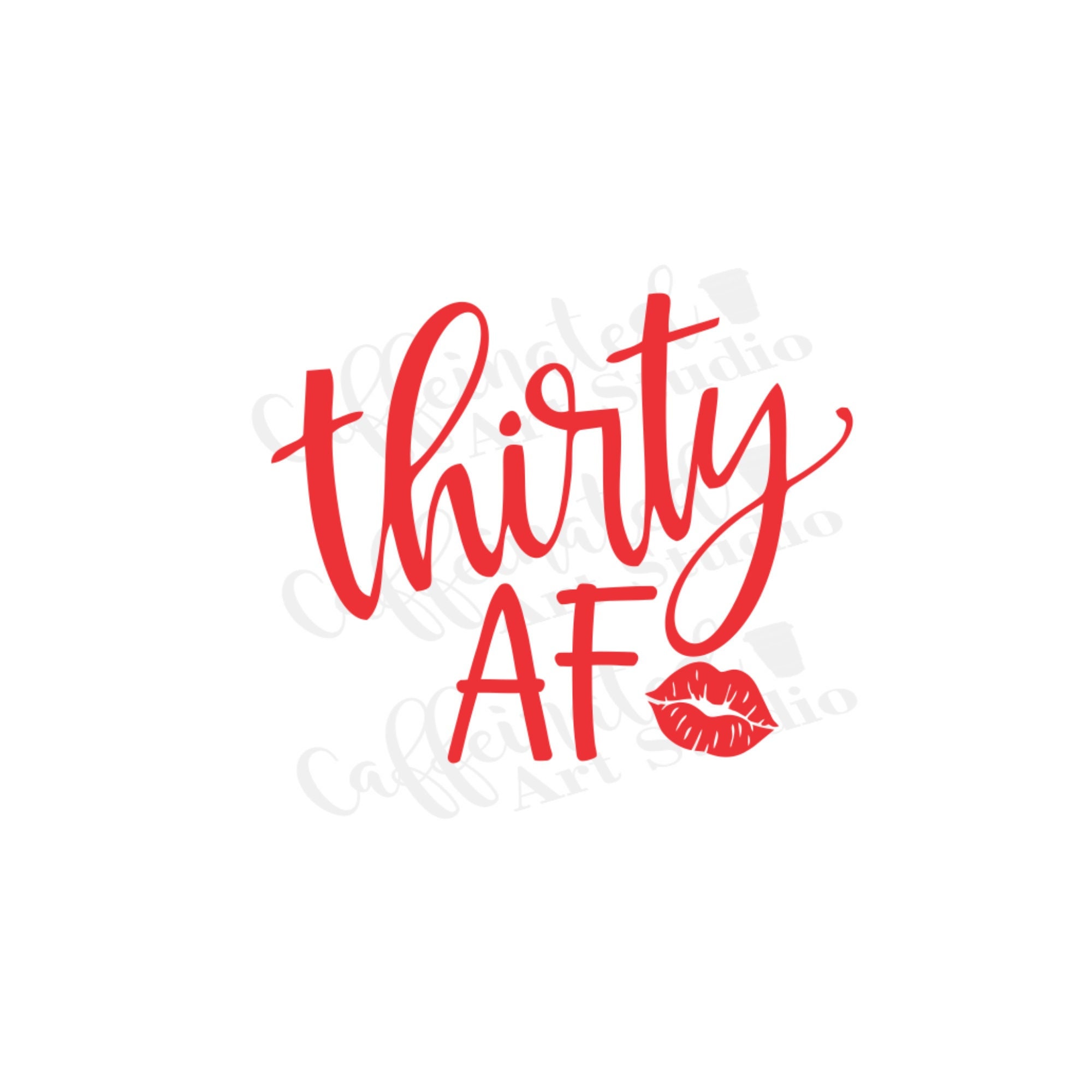 Thirty Af Svg / Thirty Svg / 30th Birthday Svg / Birthday Svg / Digital ...
