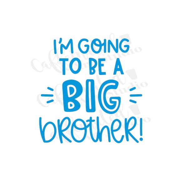 I'm Going to Be a Big Brother Svg / Big Brother Svg / - Etsy