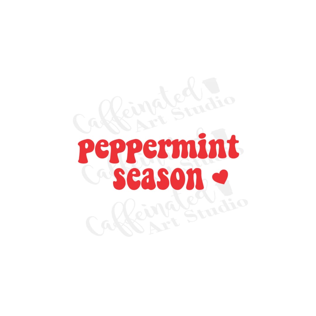 Peppermint Season Svg / Peppermint Everything Svg / Peppermint Svg ...