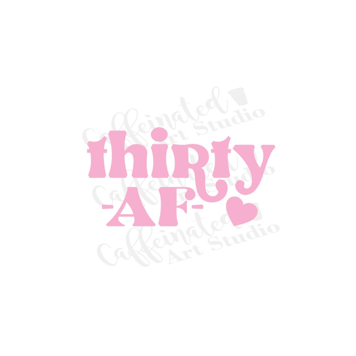 Thirty Af Svg / Thirty Svg / Happy Birthday Svg / Birthday Svg - Etsy
