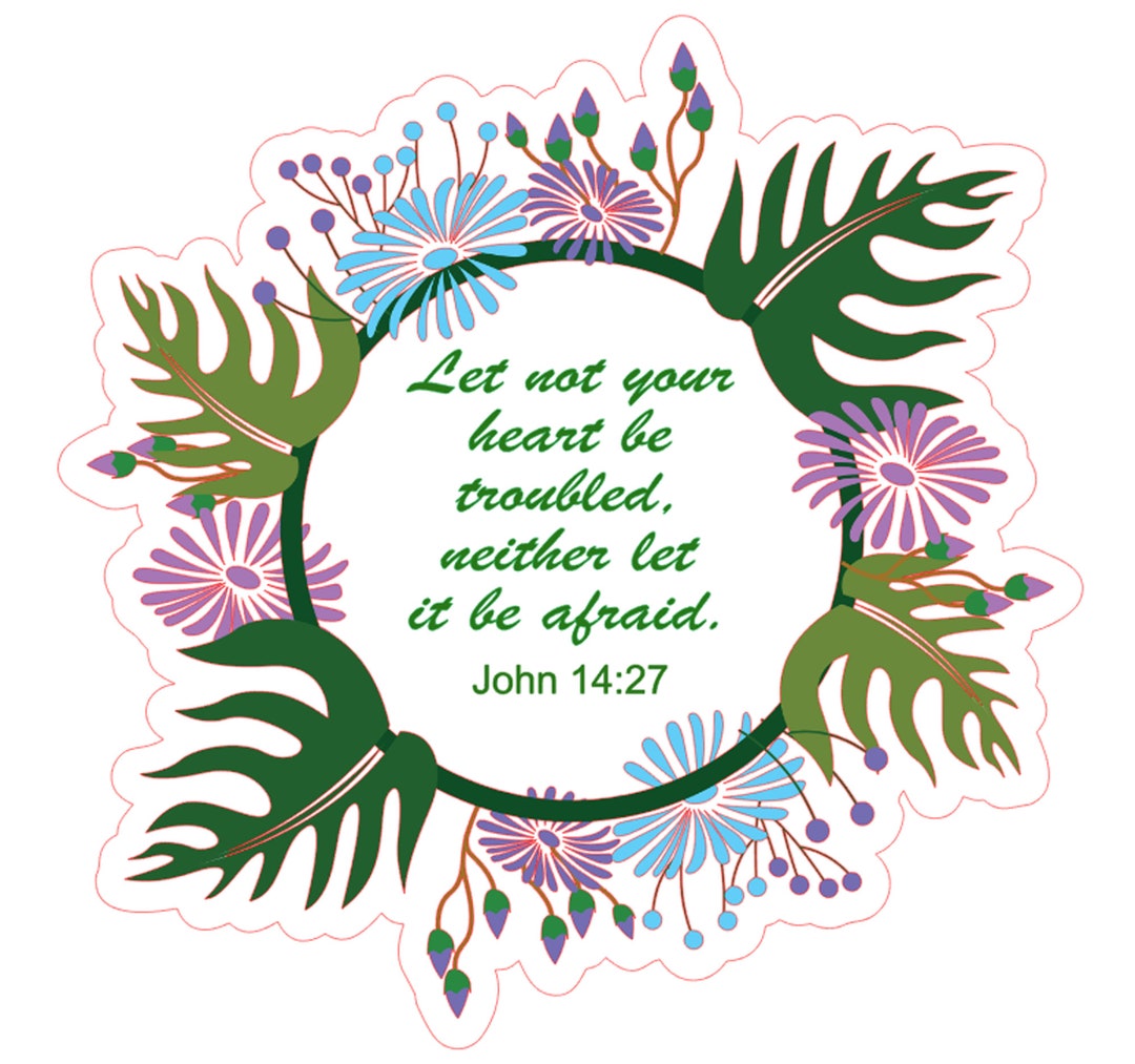 Let Not Your Heart Be Troubled - Vinyl Sticker - Etsy