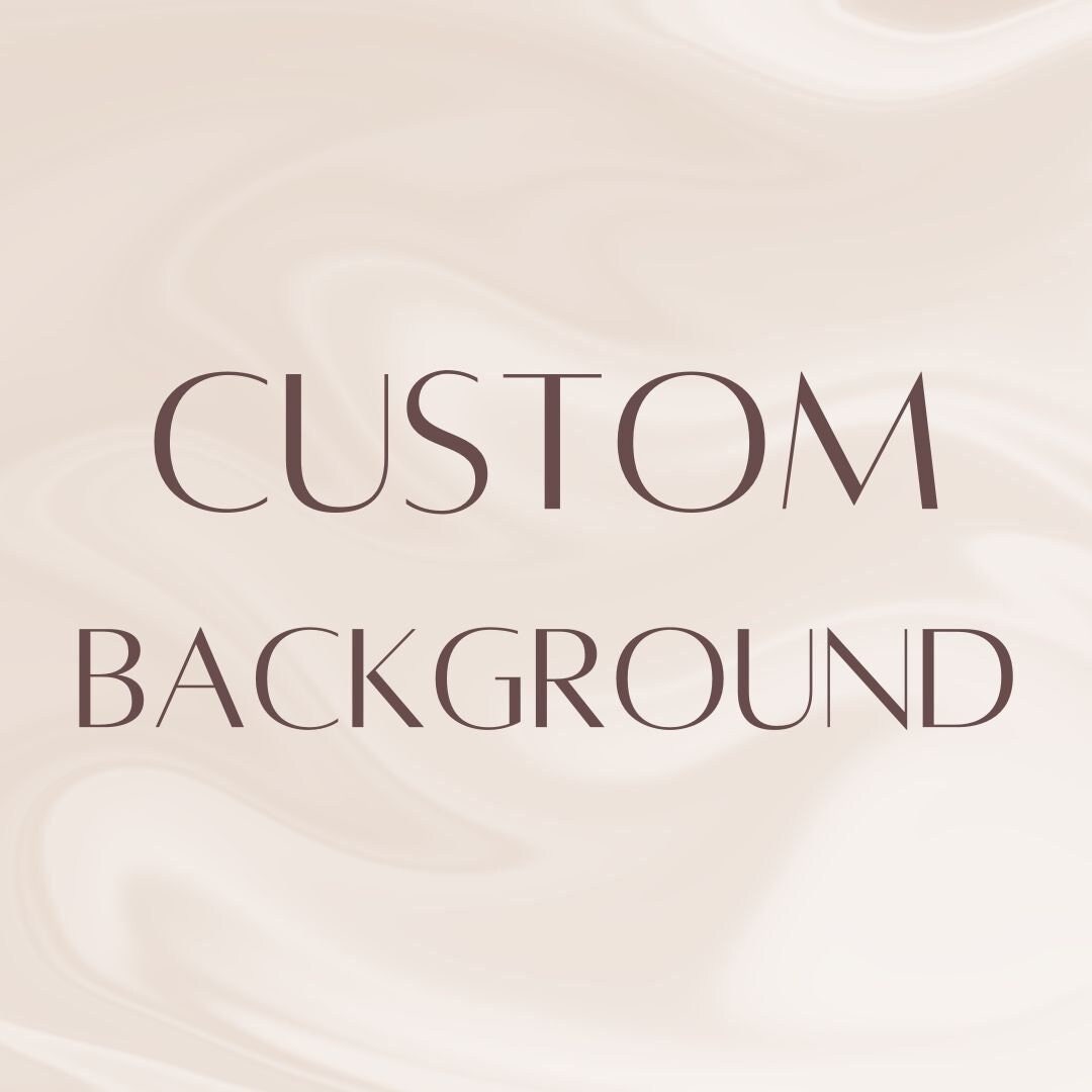 ADD ON- Custom Background Only - Etsy
