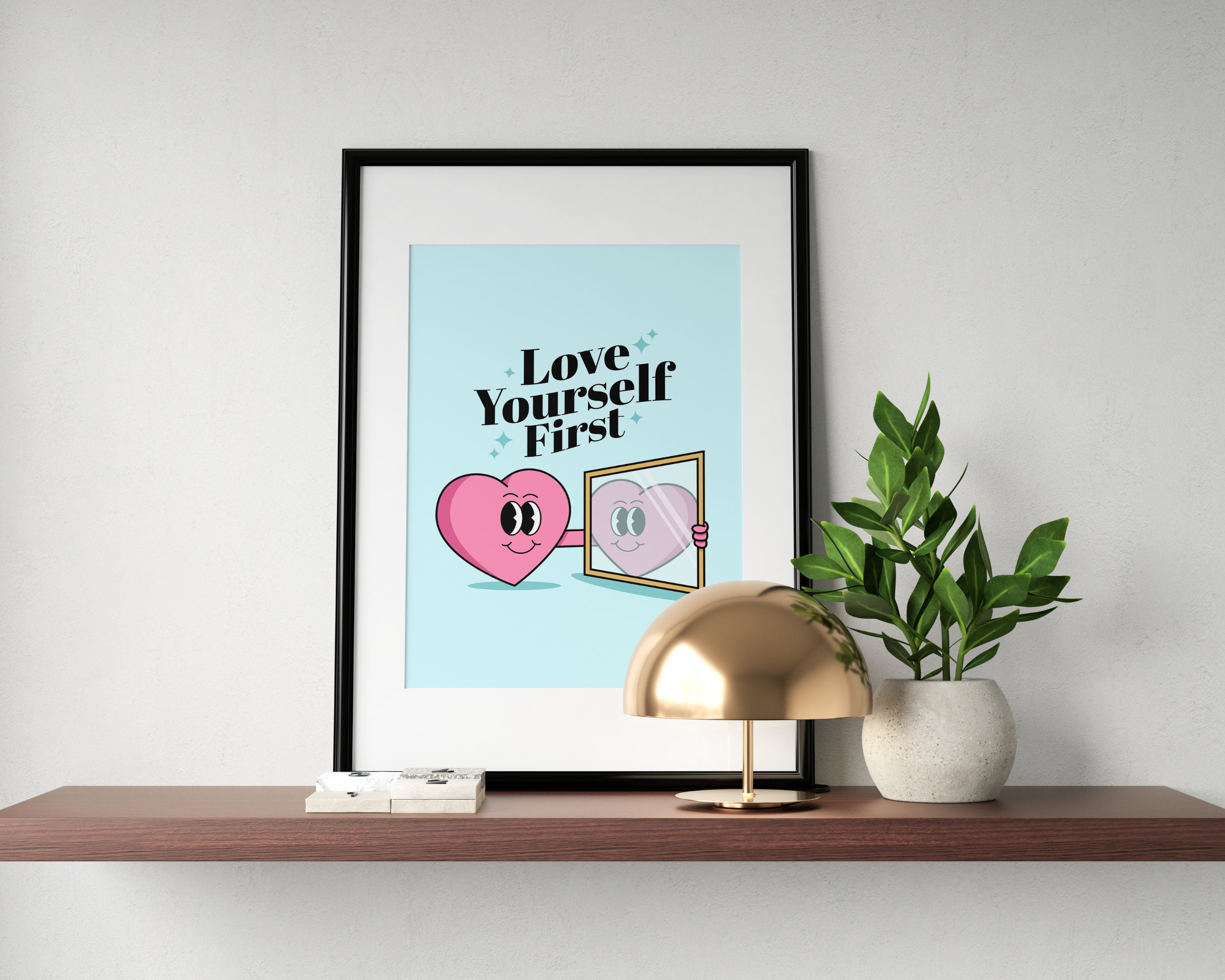 Love Yourself First Printable Wall Art, Self-care Affirmation Poster ...
