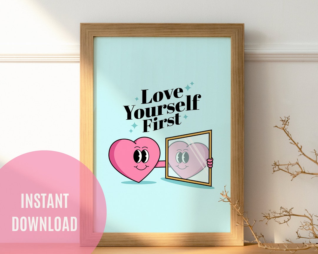 Love Yourself First Printable Wall Art, Self-care Affirmation Poster ...