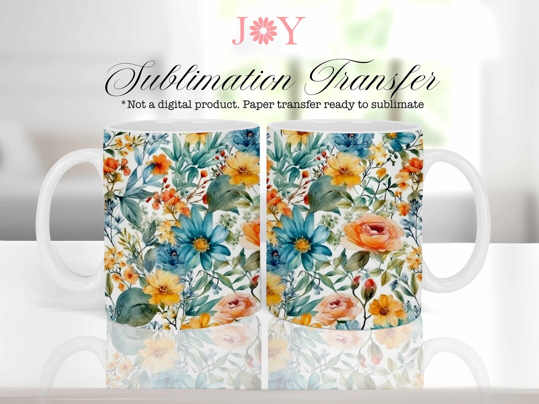 Mug Sublimation Transfer, Flowers Printed Wrap for Mugs, 11oz 12 Oz and ...