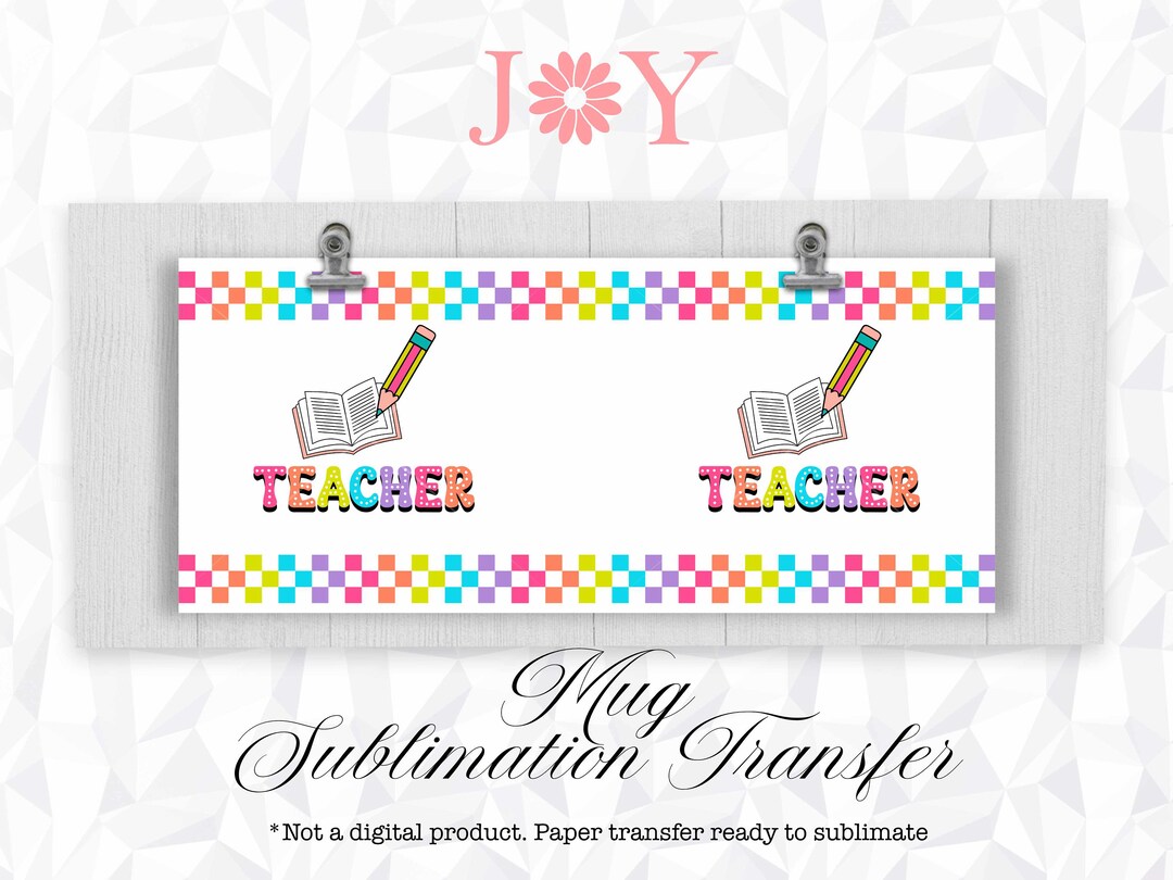 Teacher Dots Sublimation Transfer for Mugs, Printed Sheet Ready to ...