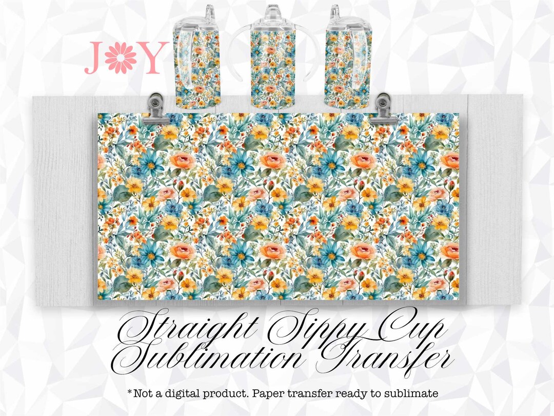 Sublimation Transfer, 12 Oz Sippy Cup Flowers Sublimation Print Paper ...