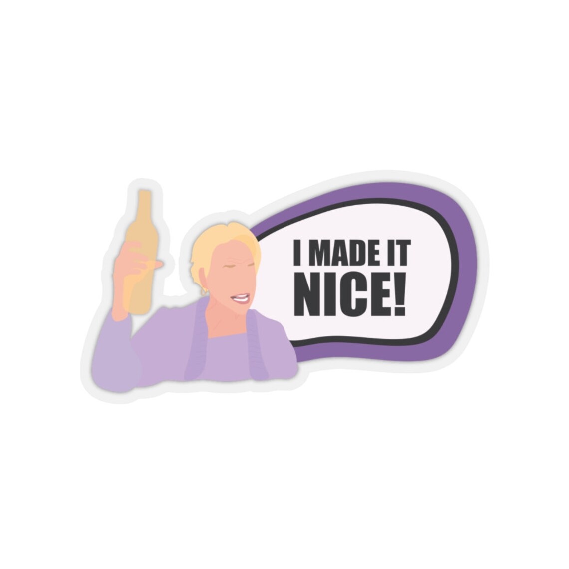 I Made It Nice Sticker Dorinda Medley Real Housewives New - Etsy