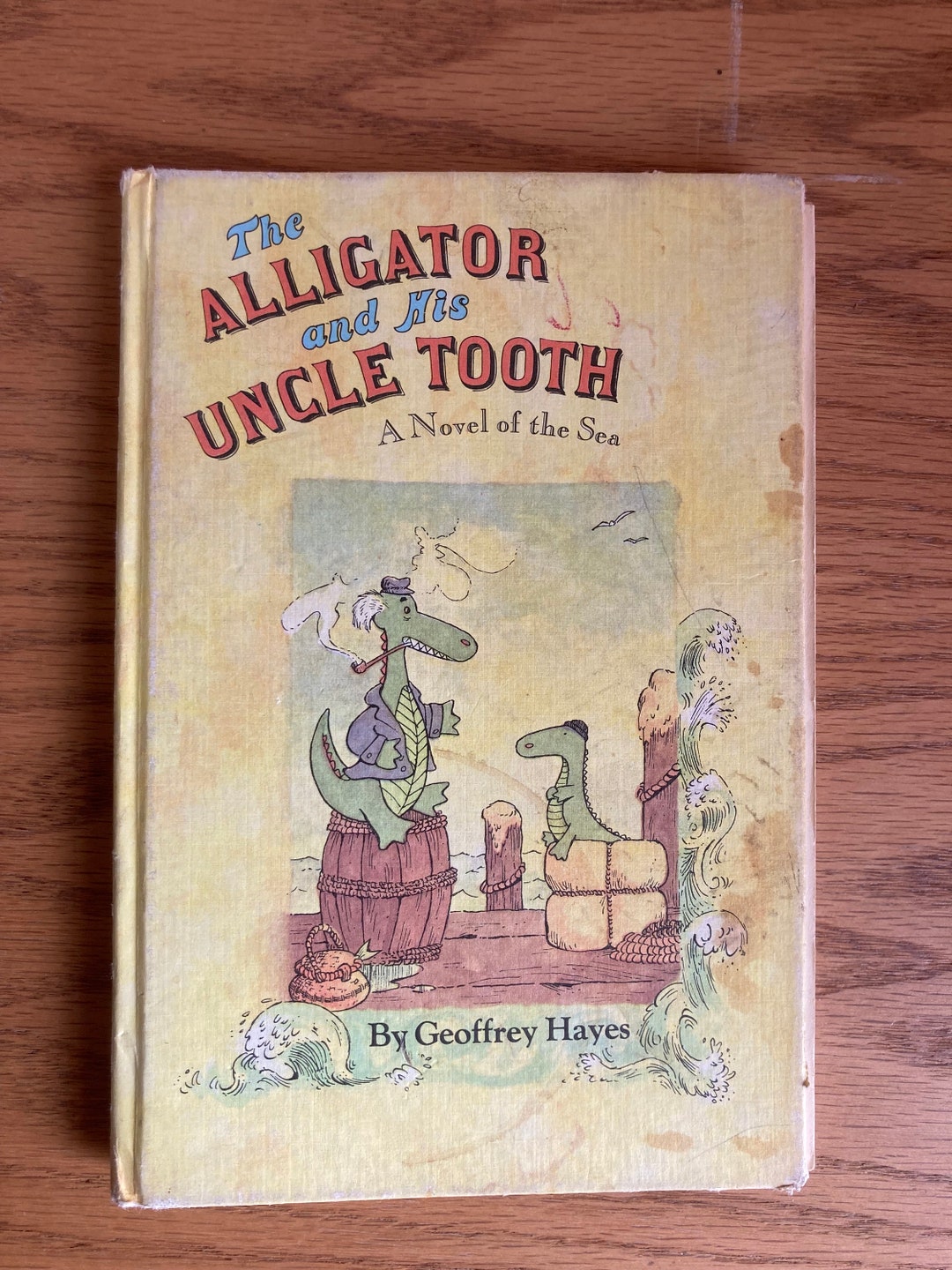 The Alligator and His Uncle Tooth by Geoffrey Hayes Vintage Hardcover ...