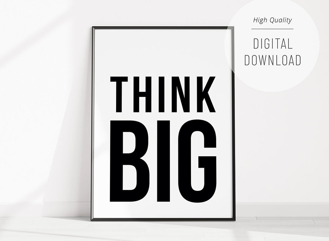 Quote Wall Art, Think Big Printable Wall Art, Motivational Quote Poster ...