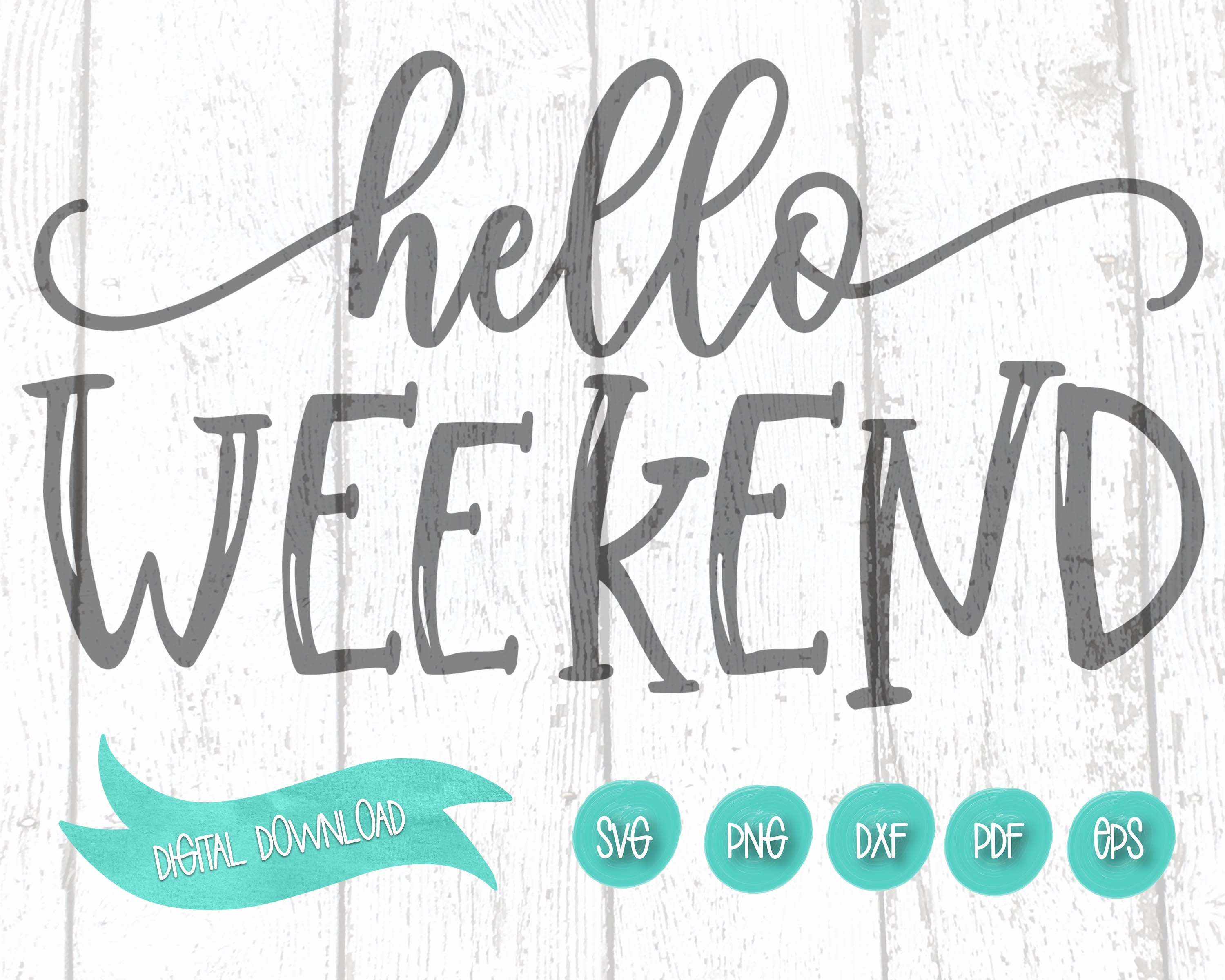 Hello Weekend SVG Farmhouse SVG Hand Lettered Svg | Etsy