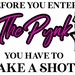 Before You Enter the Pynk You Have to Take A Shot Sign SVG/PNG - Etsy
