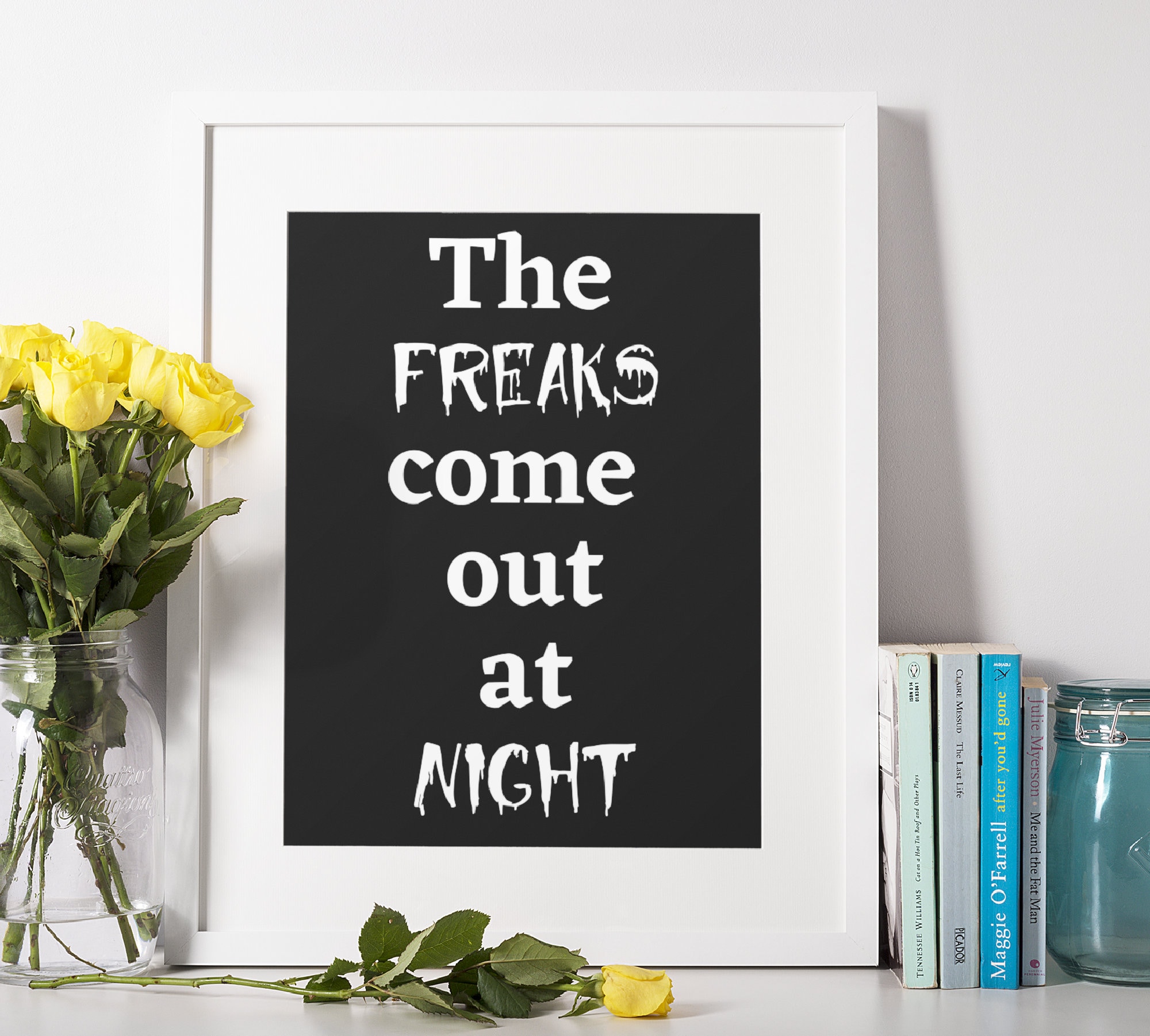 The Freaks Come Out at Night Printable Poster Instant - Etsy