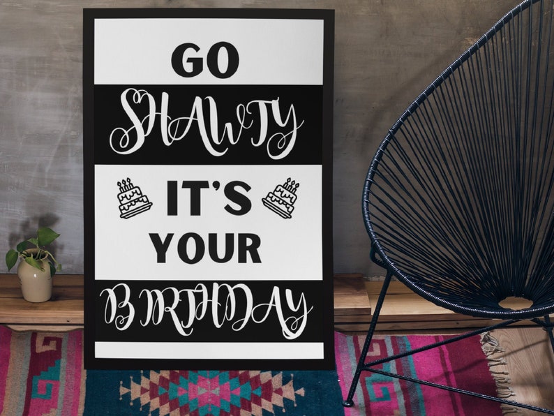 Go Shawty Its Your Birthday Printable Poster 50 Cent In Da Club