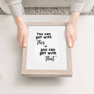 You Can Get With This or You Can Get With That Hip Hop Printable Wall ...