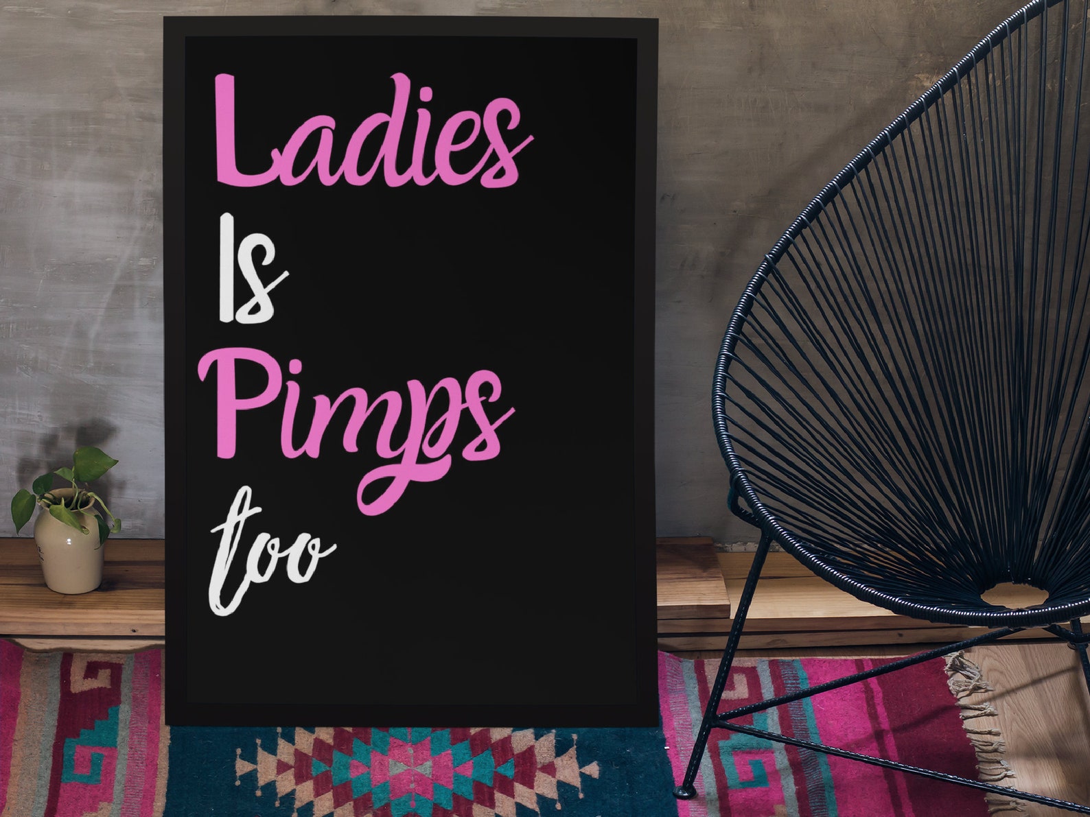 Ladies is Pimps Too Hip Hop Printable Wall Art Decor Hip - Etsy