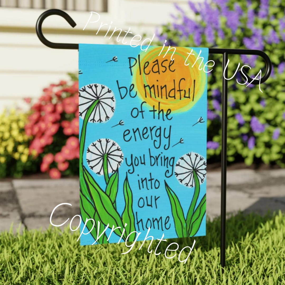 Please Be Mindful of the Energy You Bring Into Our Home - 12 X 18 ...