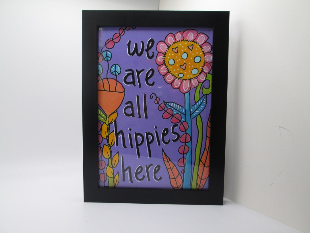 We Are All Hippies Here Framed and Gift-wrapped 7 X 5 Print, Cute Thank ...