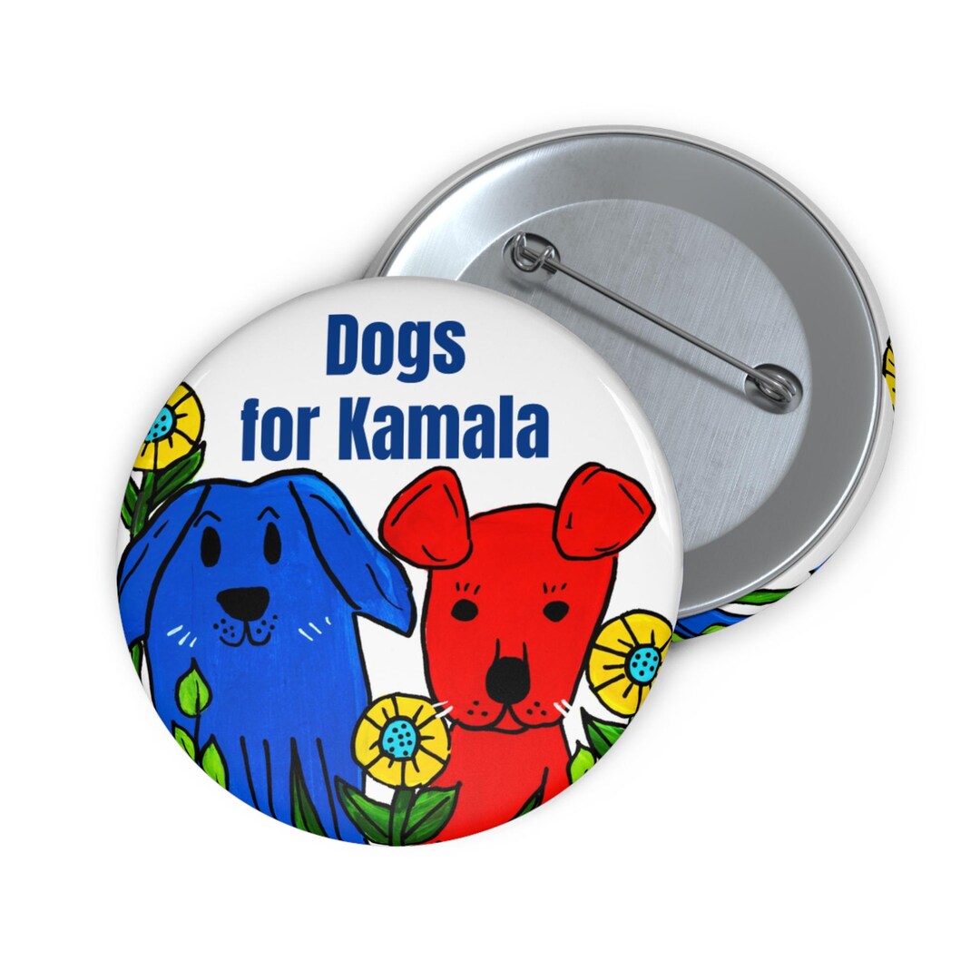 Dogs for Kamala 2.25 Pin Buttons Cute Dogs for Kamala Pinback Button ...