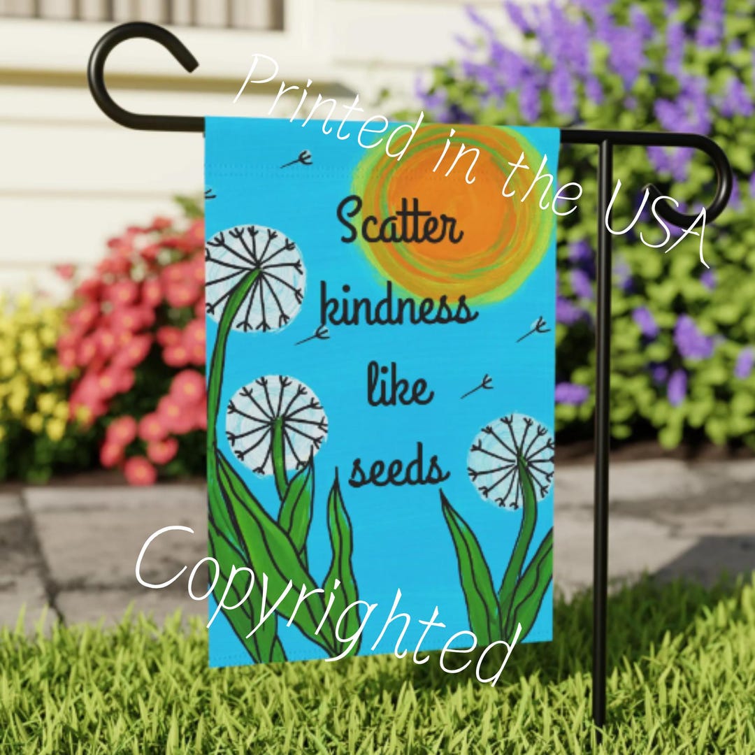 Dandelion Welcome Garden Flag: Scatter Kindness (18x12" Double-sided ...