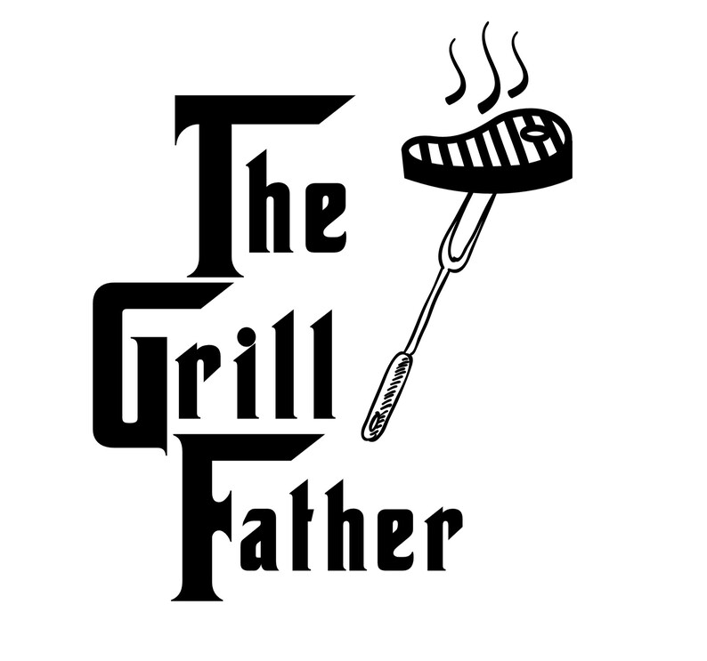 SVG the Grill Father - Etsy