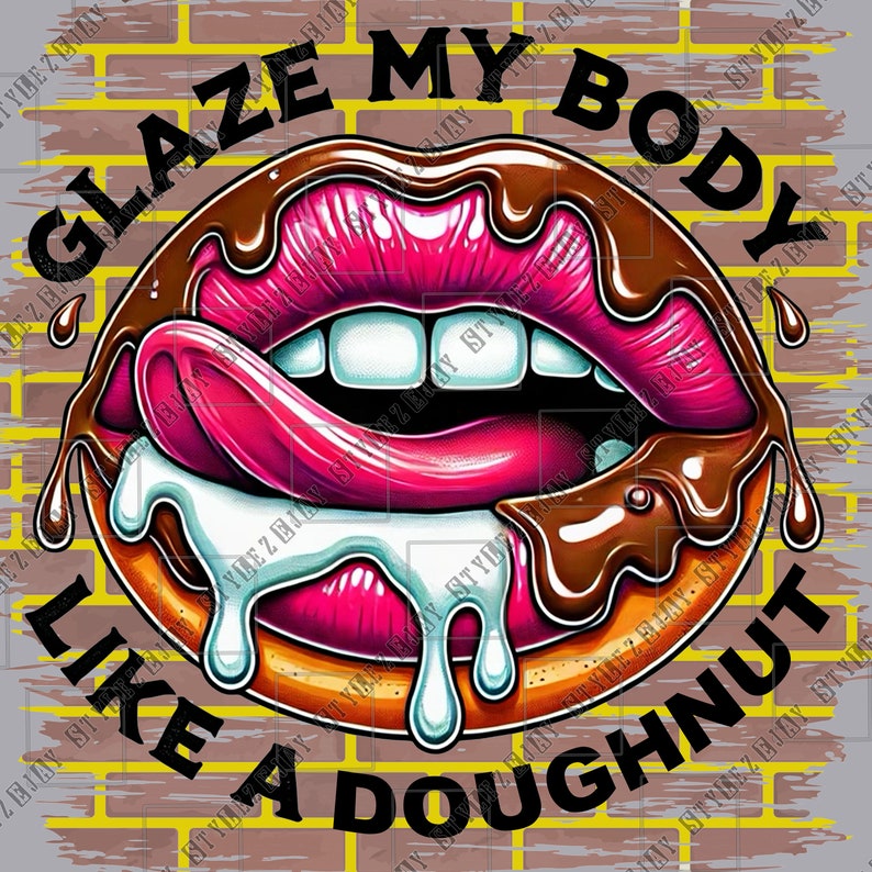 Glaze My Body Like A Doughnut PNG - Etsy