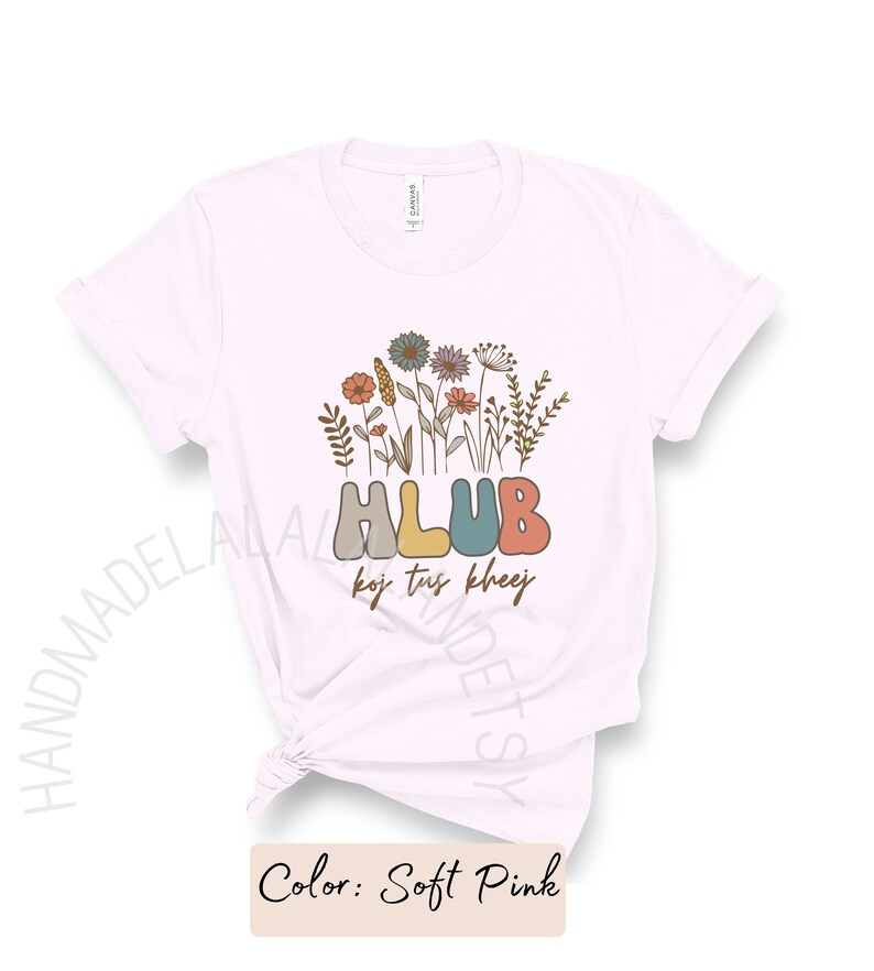 FREE SHIPPING- Hmong Hlub Koj Tus Kheej Bloom Tshirt Gift for Her Gift ...