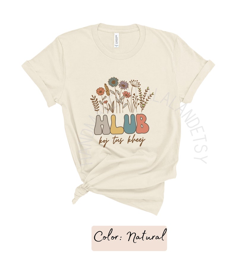 FREE SHIPPING- Hmong Hlub Koj Tus Kheej Bloom Tshirt Gift for Her Gift ...