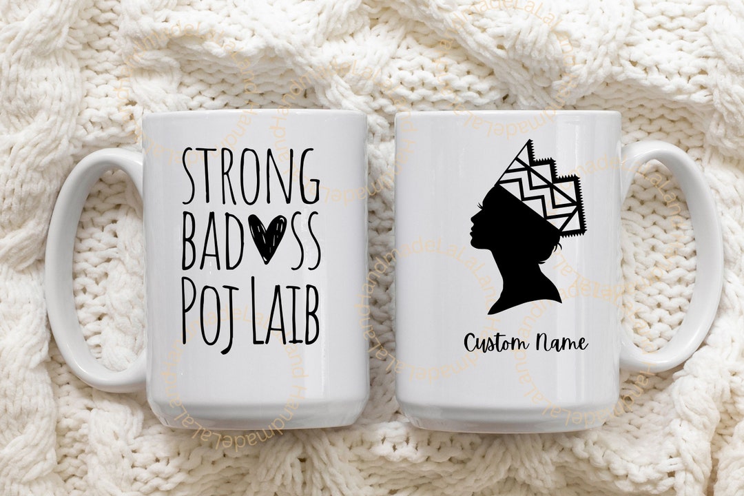 Poj Laib Hmong Mug Hmong Mom Gift Hmong Cup Hmong Tumbler Hmong ...