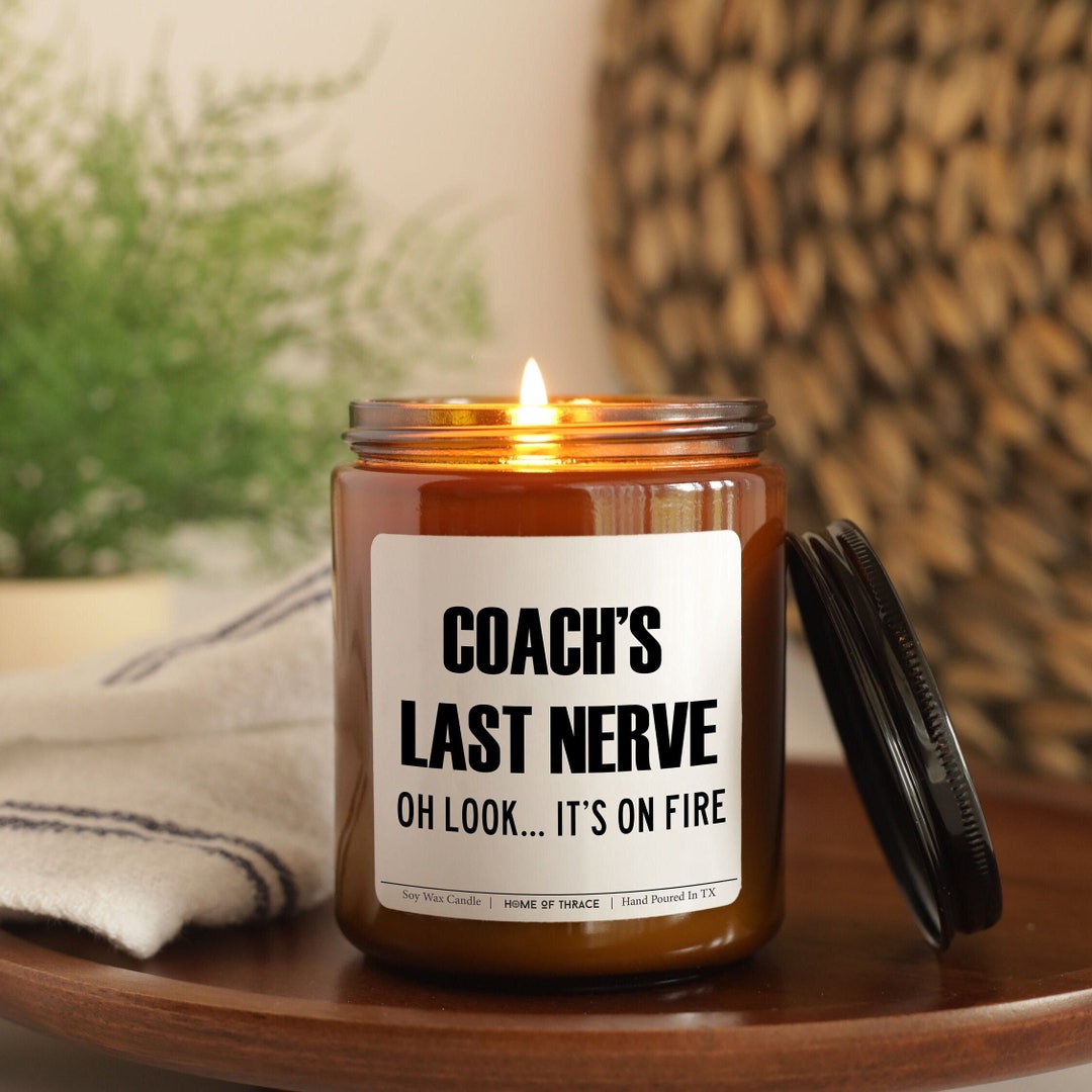 Coach's Last Nerve Gift Candle for Coach, Best Coach, Coach ...