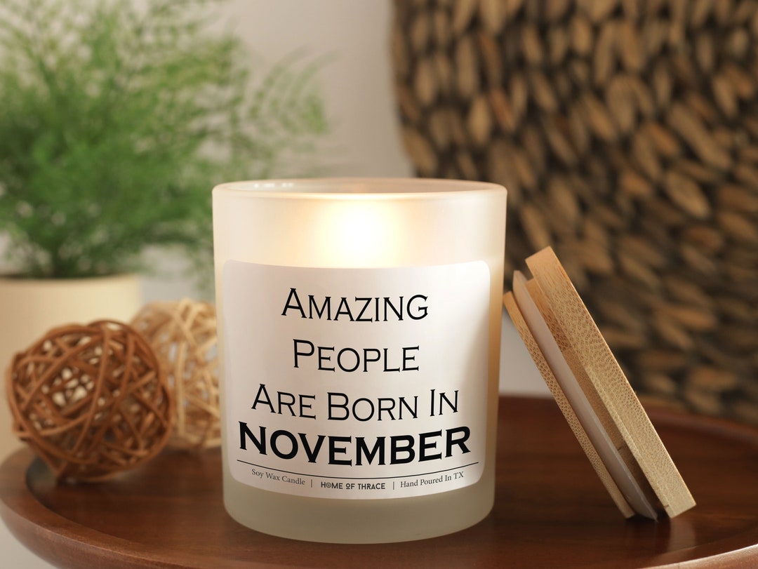 Amazing People Are Born in November Candle, Birthday Gift Candle ...