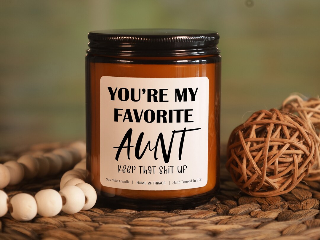 You're My Favorite Aunt Keep That Shit Up Gift for Aunt - Etsy
