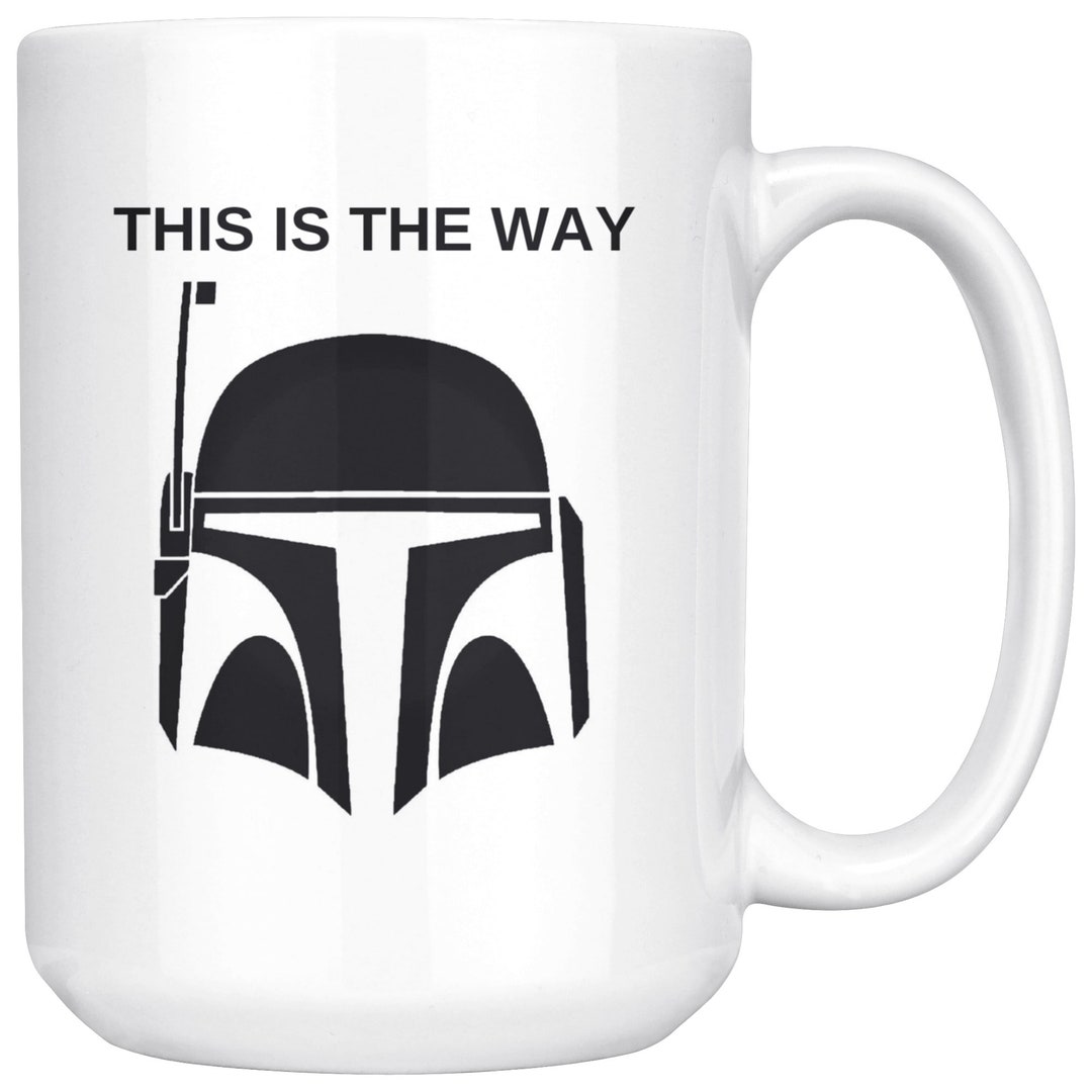 Star Wars Coffee Mug This is the Way Mug Mandalorian Fan - Etsy