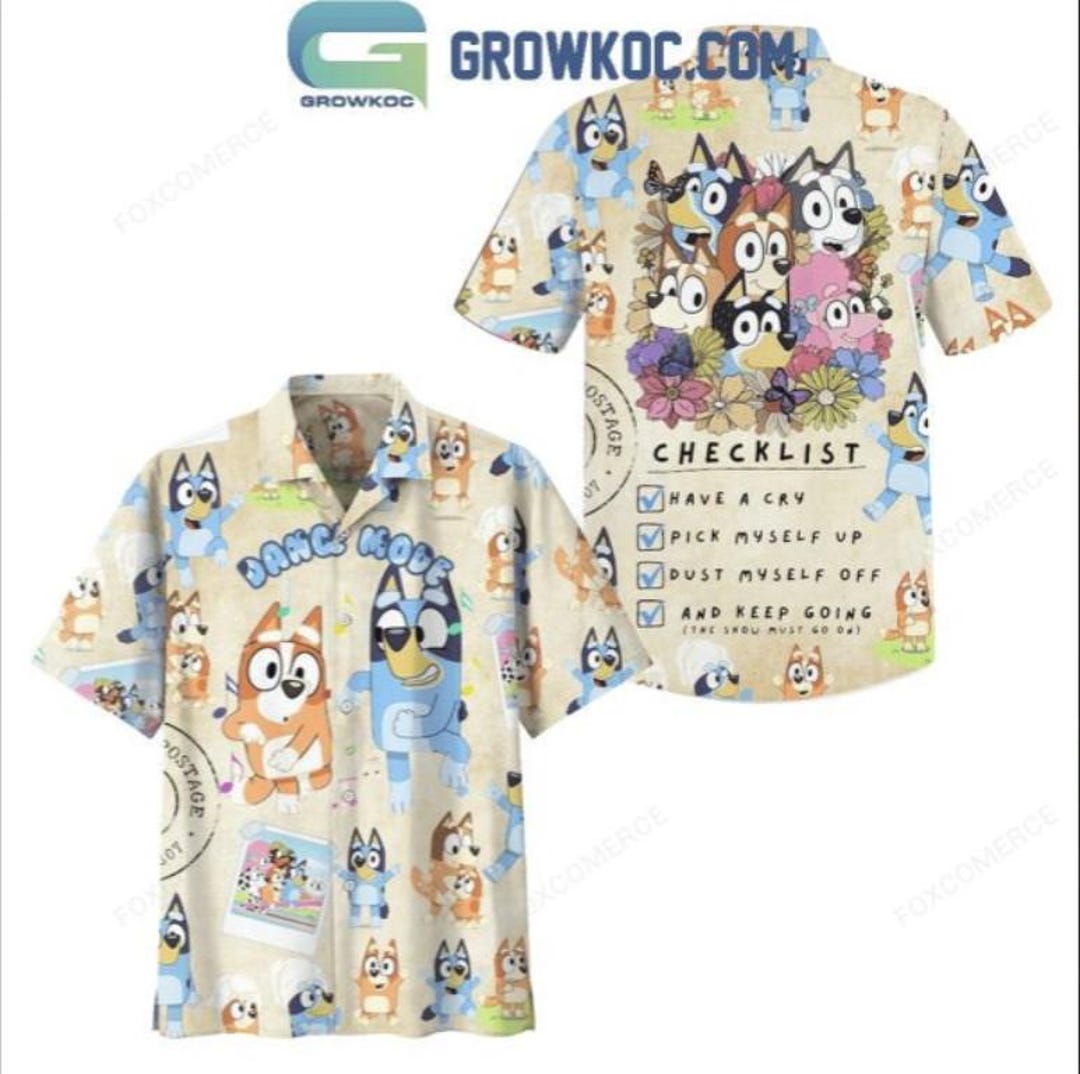 Bluey Checklist Have A Cry Pick Myself up and Keep Going Hawaiian Shirt ...