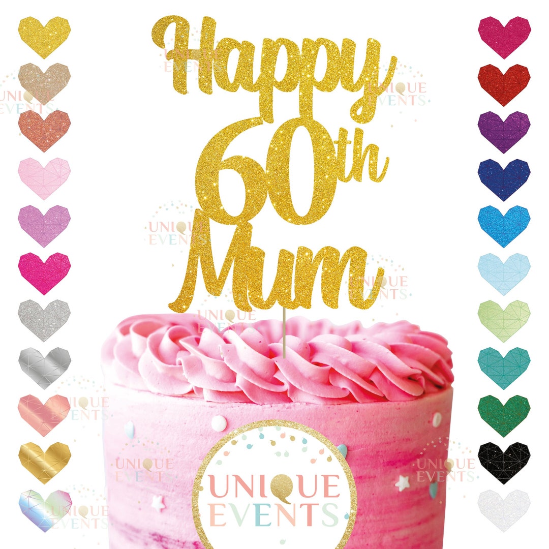 Happy 60th Mum Cake Topper 60th Birthday Cake Topper Sixty - Etsy