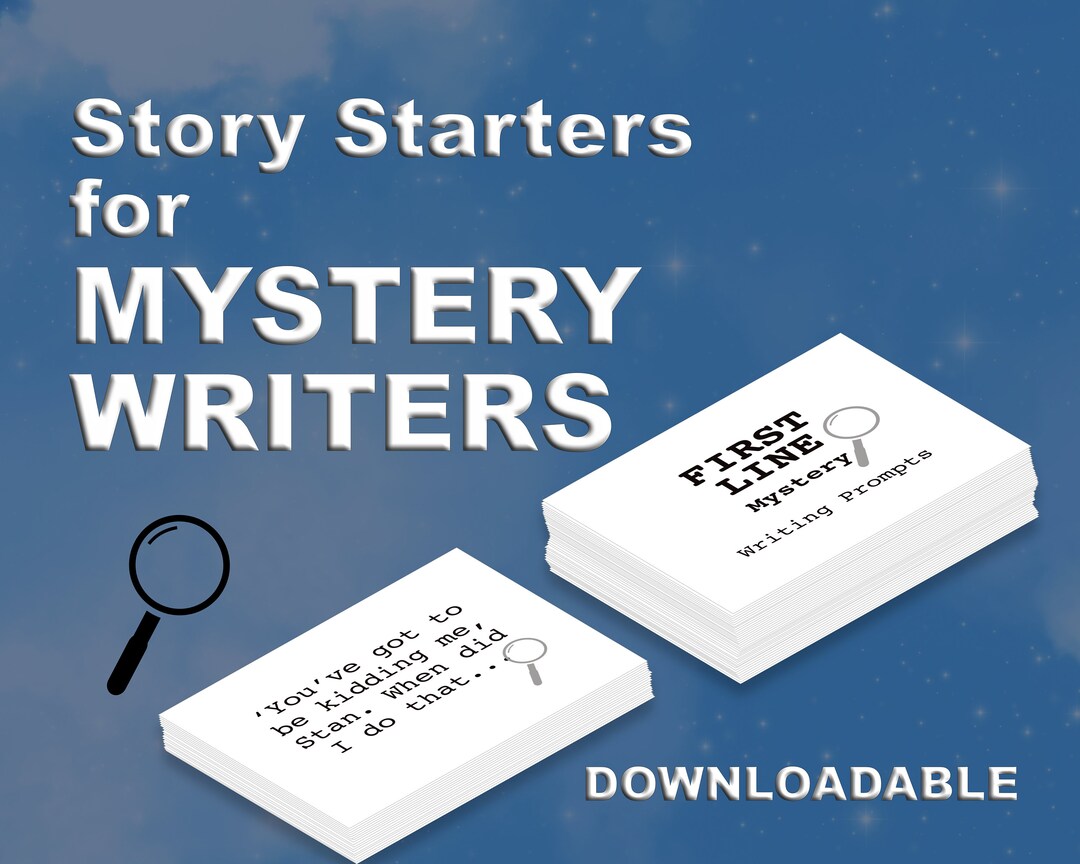 Story Starters for Mystery Writers. Printable Creative Writing Prompts ...