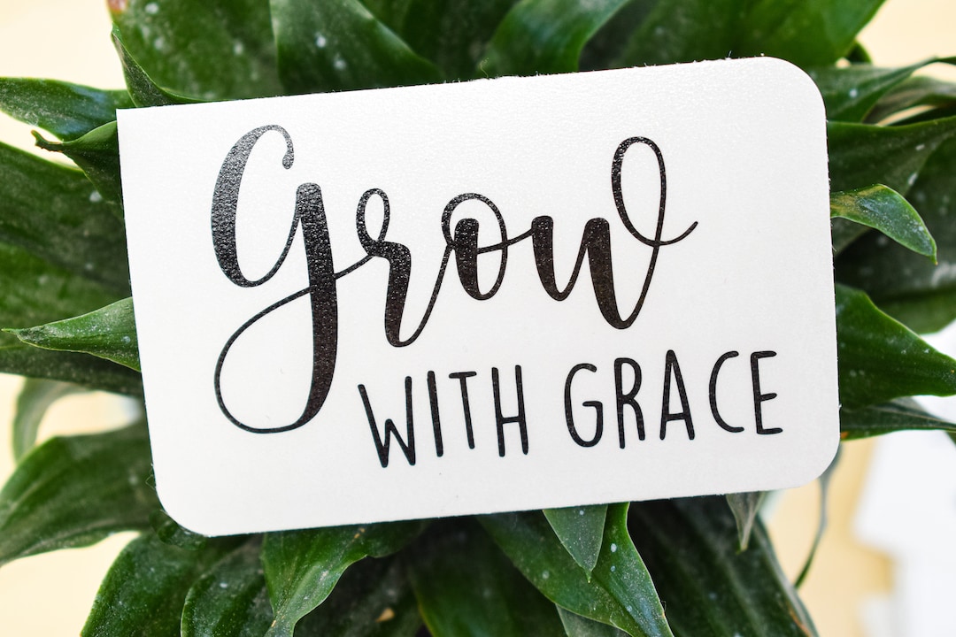 Grow With Grace | PLANTER DECAL ONLY | Inspirational Quote | Great to ...