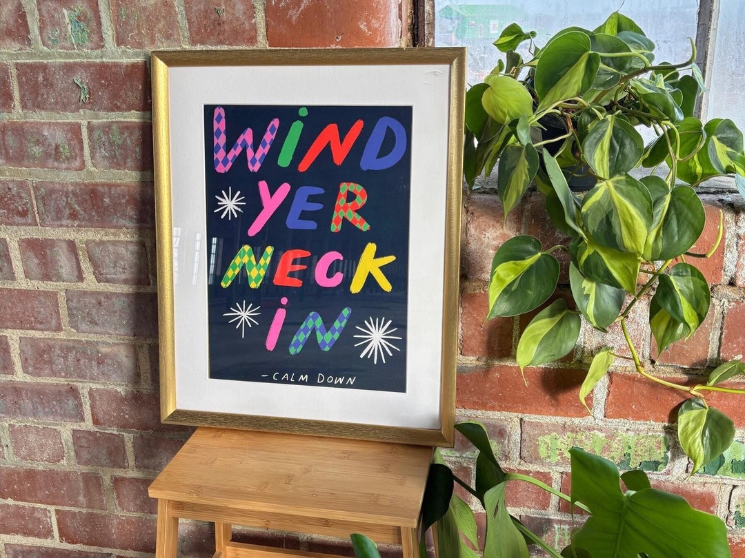 Belfast Slang Art Print: Wind Yer Neck In, Northern Ireland Typography ...