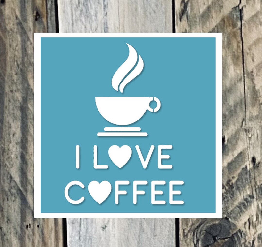 Reusable PVC Adhesive Stencil Adhesive Stencil 25 X 20 Cm Love Coffee ...